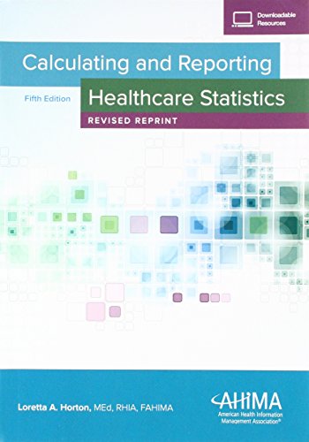 Calculating And Reporting Healthcare Statistics - STANZATEXTBOOKS Calculating And Reporting Healthcare Statistics - STANZATEXTBOOKS