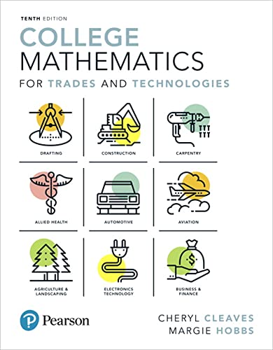 College Mathematics For Trades And Technologies - STANZATEXTBOOKS