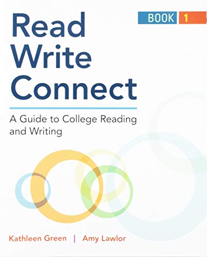 Read, Write, Connect: Book 1: A Guide to College Reading and Writing ...