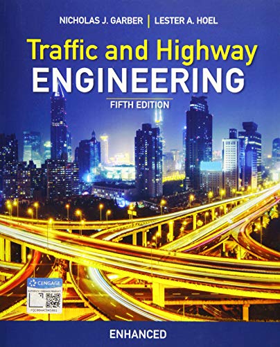 Traffic and Highway Engineering, Enhanced - STANZATEXTBOOKS