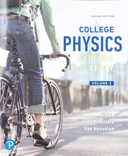 College Physics: Volume 2 - STANZATEXTBOOKS