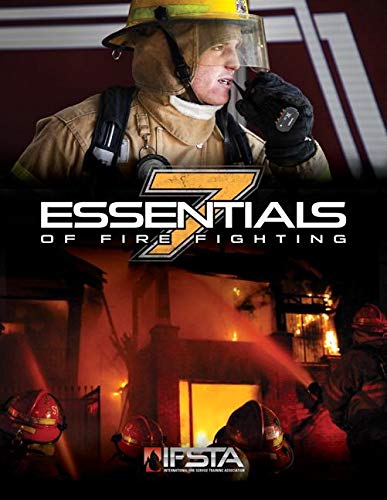 Essentials of Fire Fighting and Fire Department Operations ...