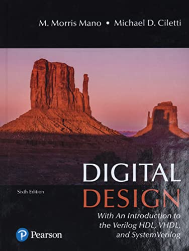 Digital Design With An Introduction To The Verilog Hdl Vhdl And Systemverilog Stanzatextbooks