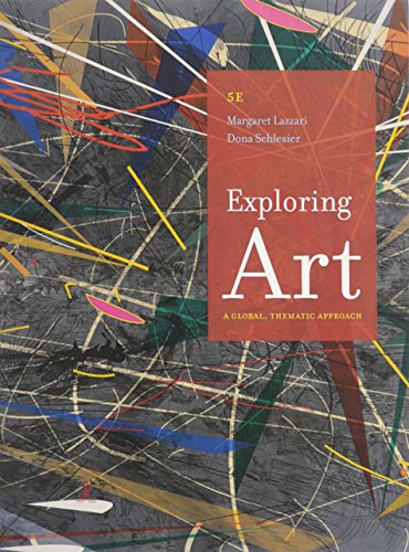 Exploring Art: Global, Thematic Approach (Looseleaf) - STANZATEXTBOOKS Exploring Art: Global, Thematic Approach (Looseleaf) - STANZATEXTBOOKS