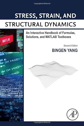Stress, Strain, and Structural Dynamics - STANZATEXTBOOKS