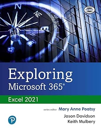 Exploring Microsoft Office Excel 365, Comprehensive - STANZATEXTBOOKS