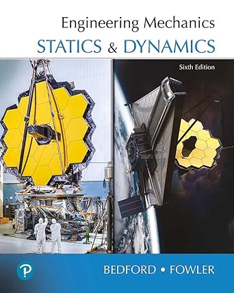 Engineering Mechanics: Statics and Dynamics - STANZATEXTBOOKS