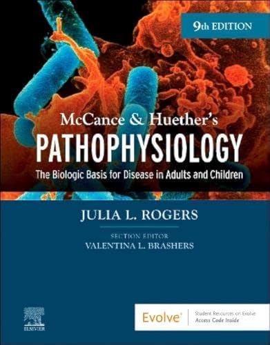 Pathophysiology: The Biologic Basis for Disease in Adults and Children ...