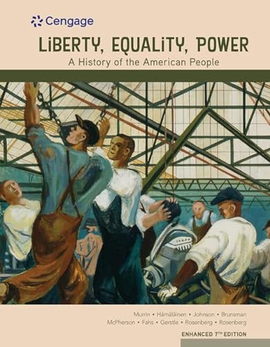 Liberty, Equality, Power: A History of the American People, Enhanced ...
