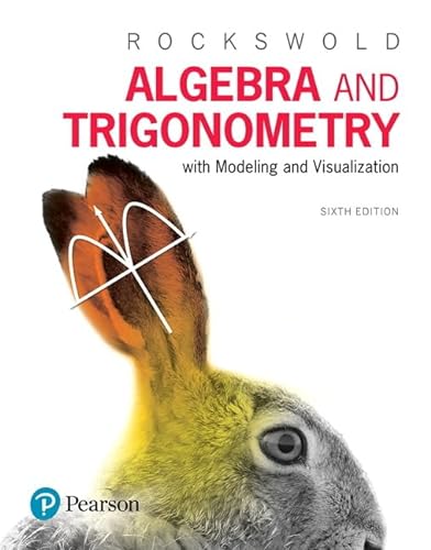 Algebra and Trigonometry with Modeling & Visualization - STANZATEXTBOOKS