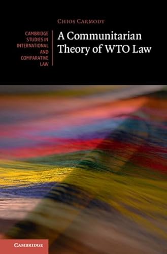 Communitarian Theory of WTO Law - STANZATEXTBOOKS