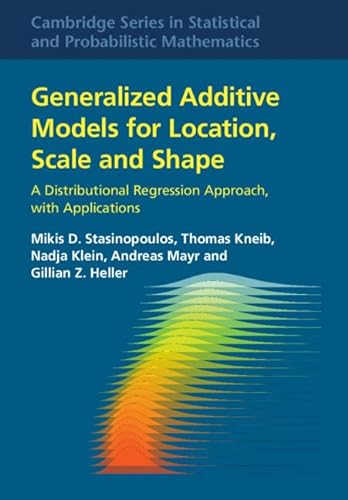 Generalized Additive Models for Location, Scale and Shape: A ...