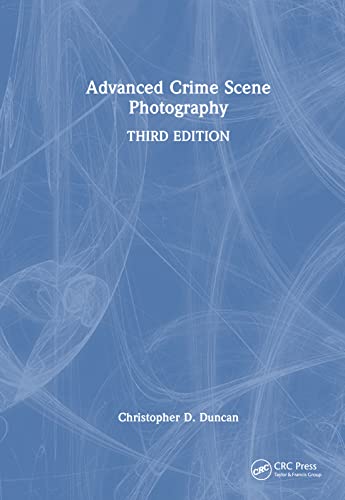 Advanced Crime Scene Photography - STANZATEXTBOOKS