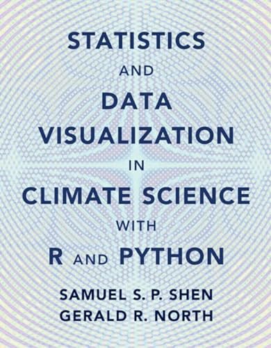 Statistics and Data Visualization in Climate Science with R and Python ...