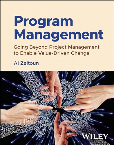 Program Management:Going Beyond Project Mgmt.to Enable Value-Driven ...