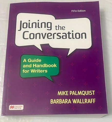 Joining the Conversation: A Guide and Handbook for Writers ...