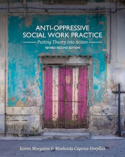 Anti-Oppressive Social Work Practice: Putting Theory into Action ...