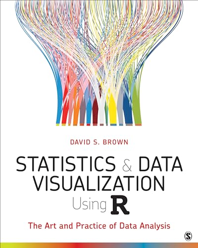 Statistics and Data Visualization Using R - STANZATEXTBOOKS