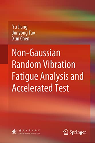Non Gaussian Random Vibration Fatigue Analysis And Accelerated Test Stanzatextbooks